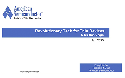 Revolutionary Tech for Thin Devices - American Semiconductor (ASI)